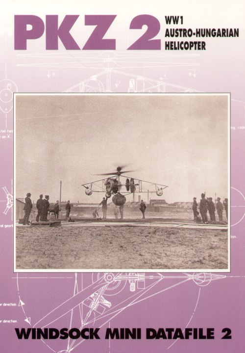 PKZ-2 Austro-Hungarian Helicopter by P.M.Grosz (Windsock Mini Datafile ...